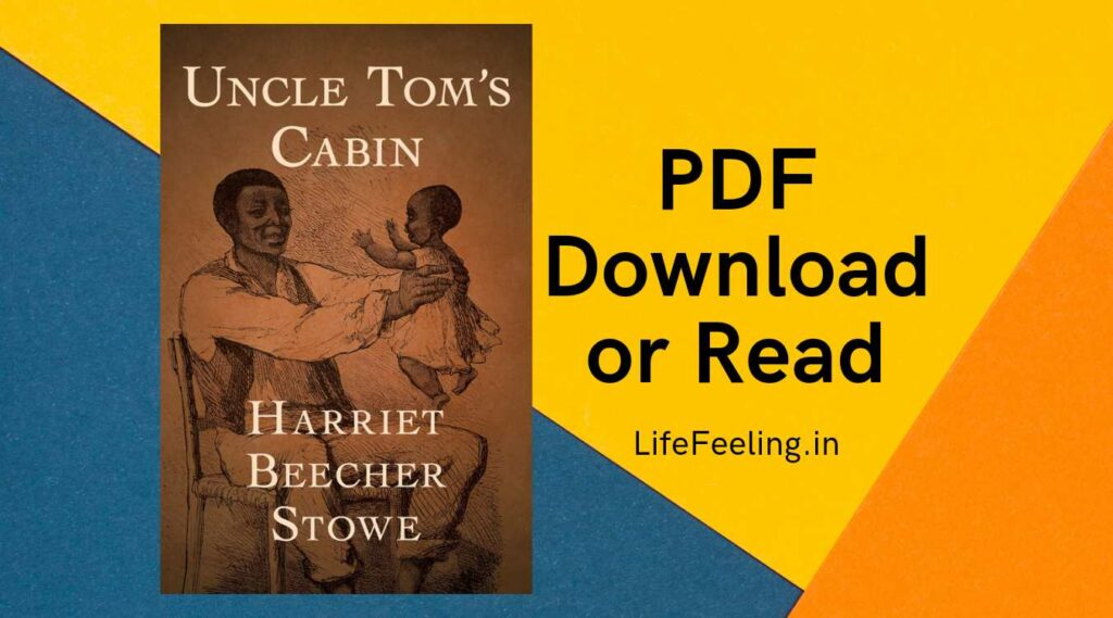 Uncle Tom’s Cabin by Harriet Beecher Stowe PDF Download [PDF]