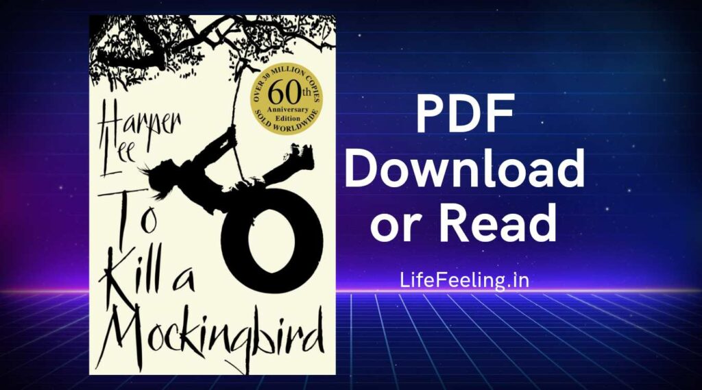 [PDF] To Kill A Mockingbird by Harper Lee PDF Download | Read - LifeFeeling